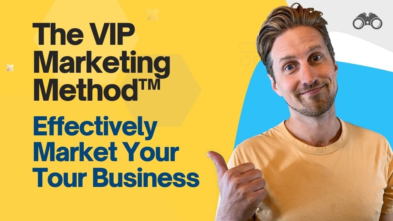 The VIP Marketing Method™: Effectively Market Your Tour Business [Video ...