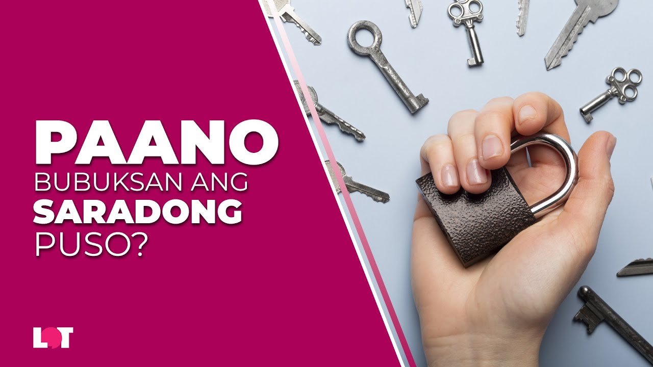 Love Therapy Online - Paano Bubuksan ang Saradong Puso? - YouTube