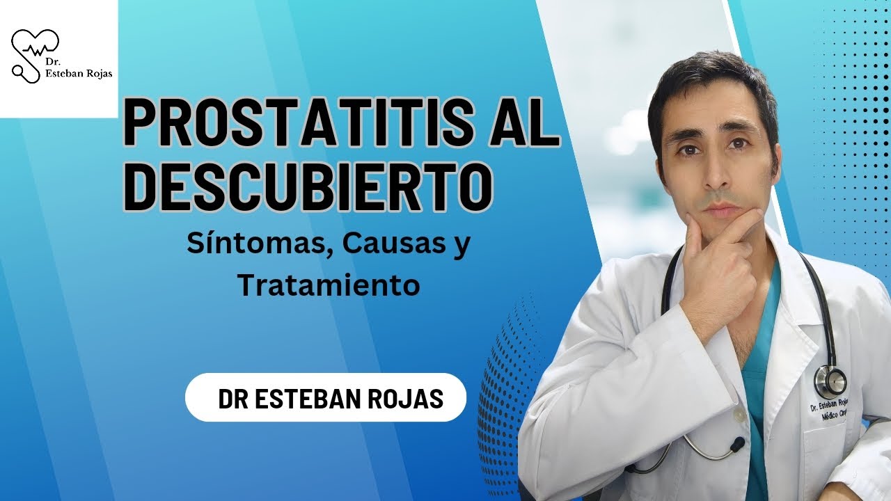 Prostatitis al descubierto. Síntomas, Causas y Tratamiento. - YouTube