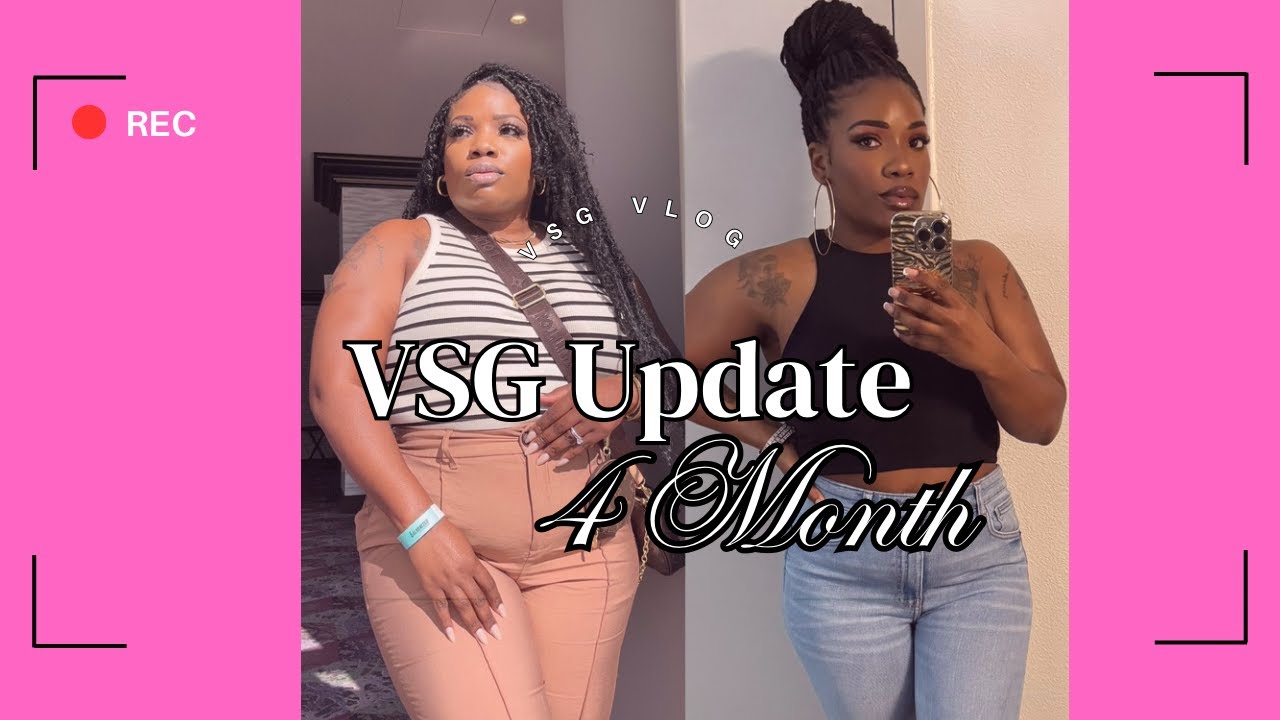 VSG Surgery 4 Month Update | Vertical Gastric Sleeve Journey 2024 - YouTube