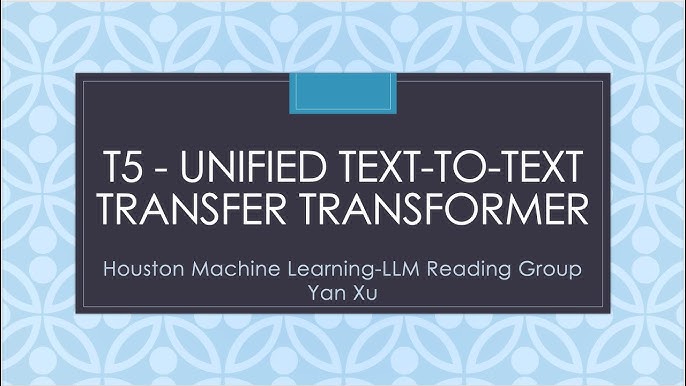 T5: Exploring Limits Of Transfer Learning With Text-to-Text, 54% OFF T5: Exploring Limits Of Transfer Learning With Text-to-Text, 54% OFF