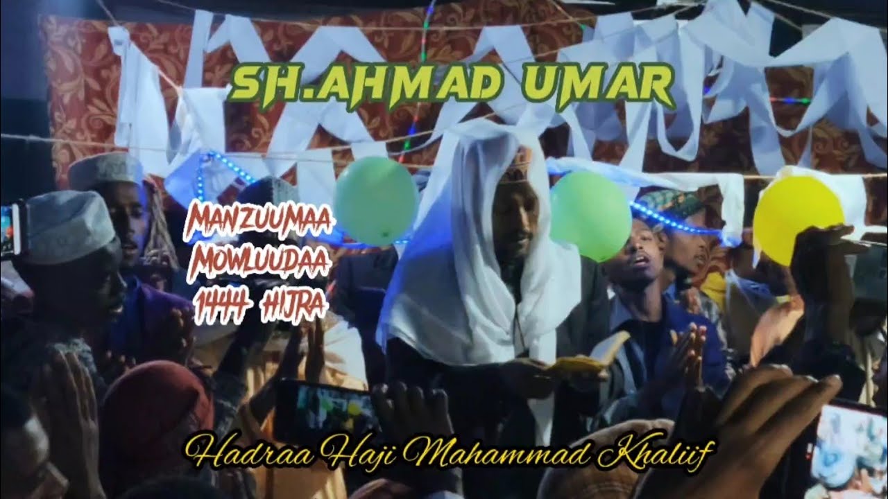 Manzuumaa Mowluudaa /1444h/Sh.Ahmad Umar/Hadra Haji Mahammed Khalif ...