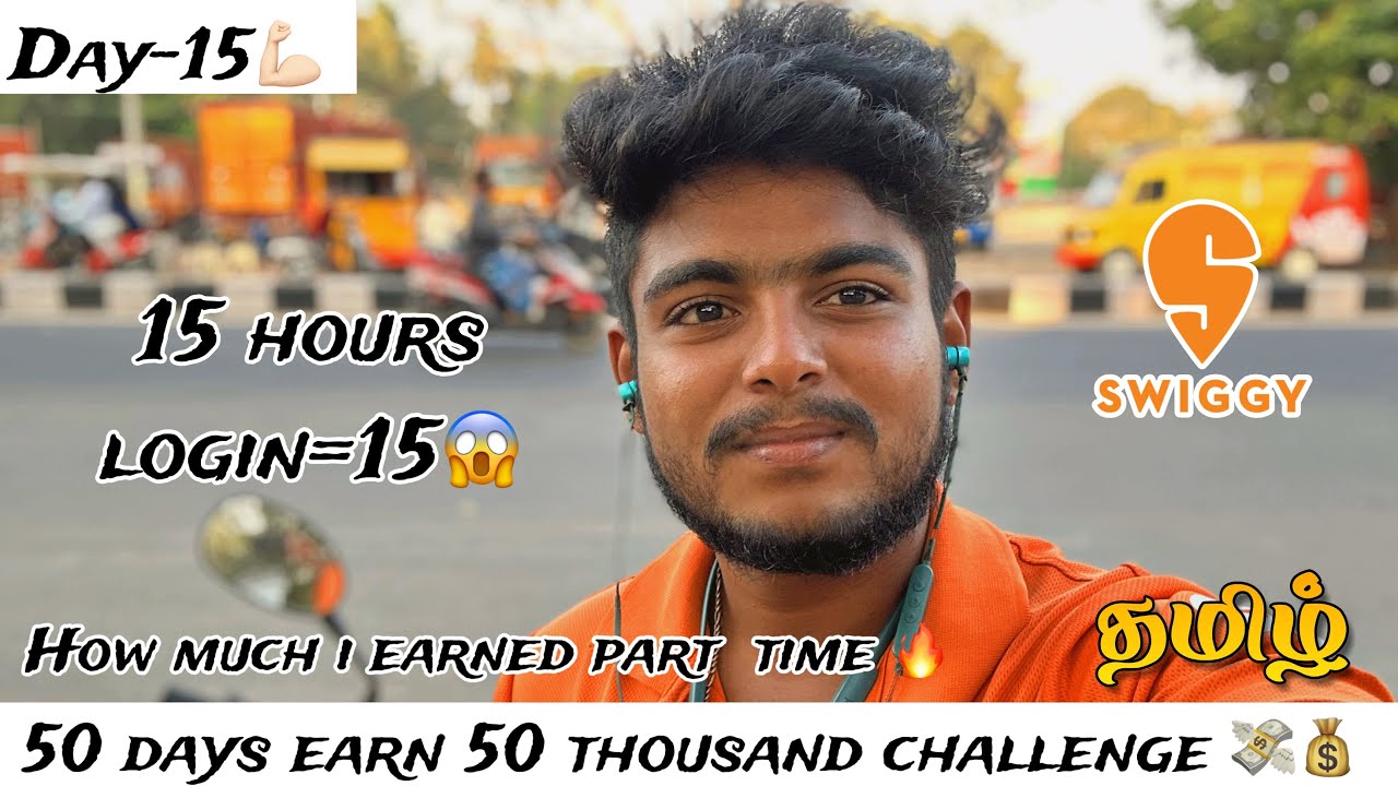 50 days earn 50 thousand challenge 💸 Day-15 🥵 swiggy working part time ...