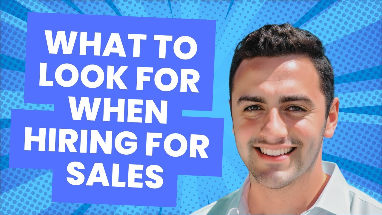 What You NEED To Look For When Hiring For SALES YouTube what-you-need-to-look-for-when-hiring-for-sales-youtube