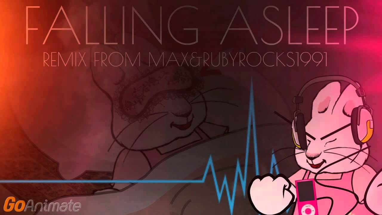 Falling Asleep (Max & Ruby Ruby Remix) - YouTube