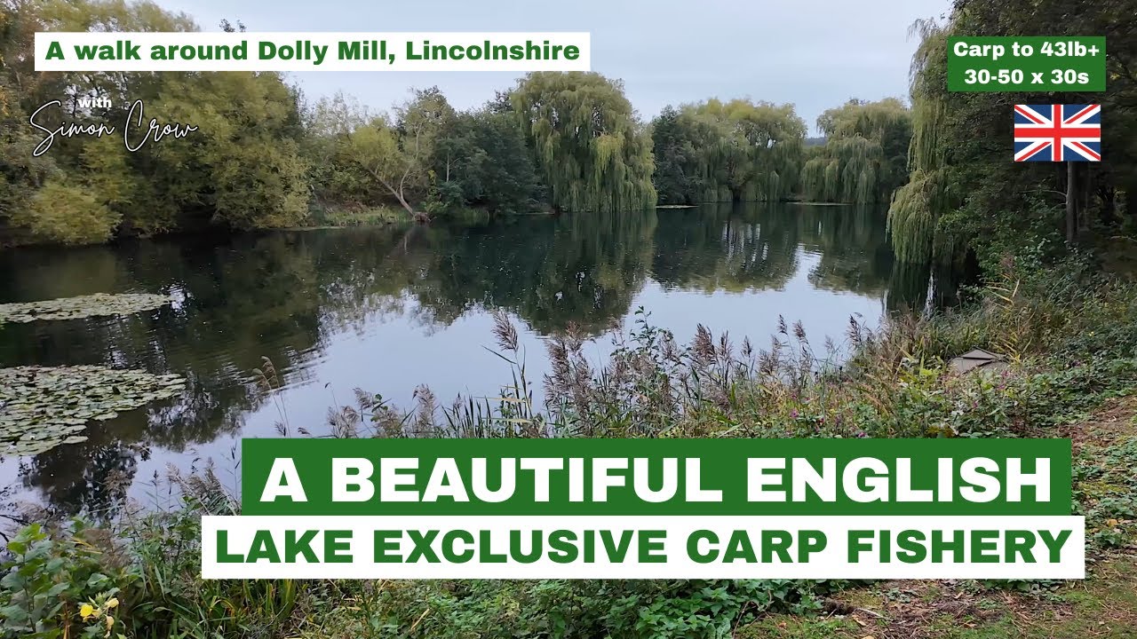 A walk around the beautiful Dolly Mill fishery, Lincolnshire - YouTube