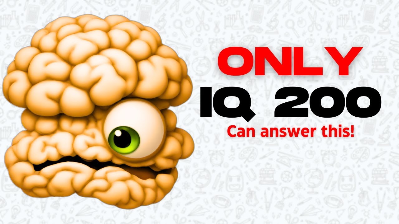 Can You Crack These IQ 200-Level Questions? - YouTube
