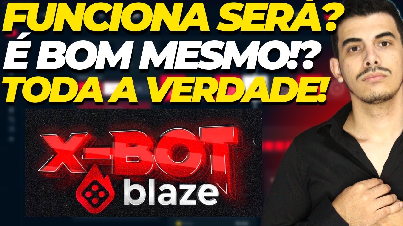 A Verdade Sobre o X Bot Blaze! X Bot Blaze Funciona? X Bot Blaze Vale a Pena? X Bot Blaze é Bom ...