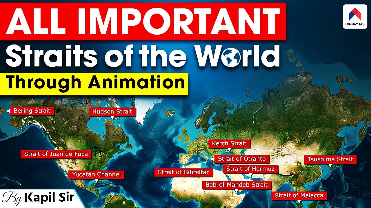 All Important Straits in the World Through Animation | UPSC Preparation ...