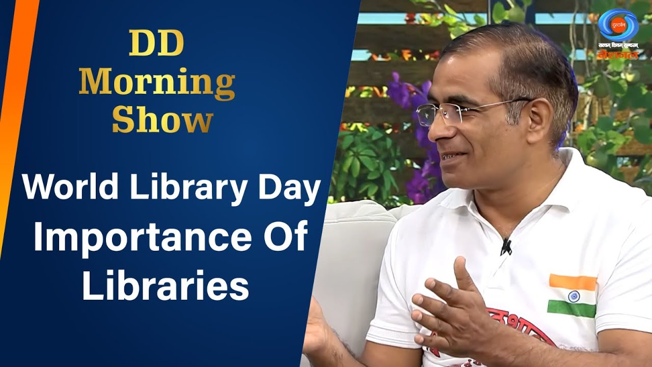 DD Morning Show | World Library Day | Importance Of Libraries | 21st ...