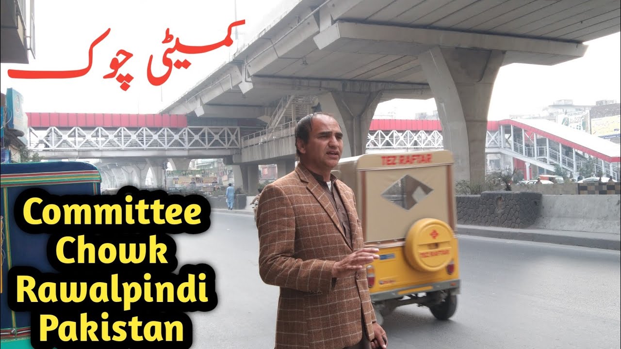Why You Need to Visit the "Committee Chowk" in Rawalpindi - YouTube