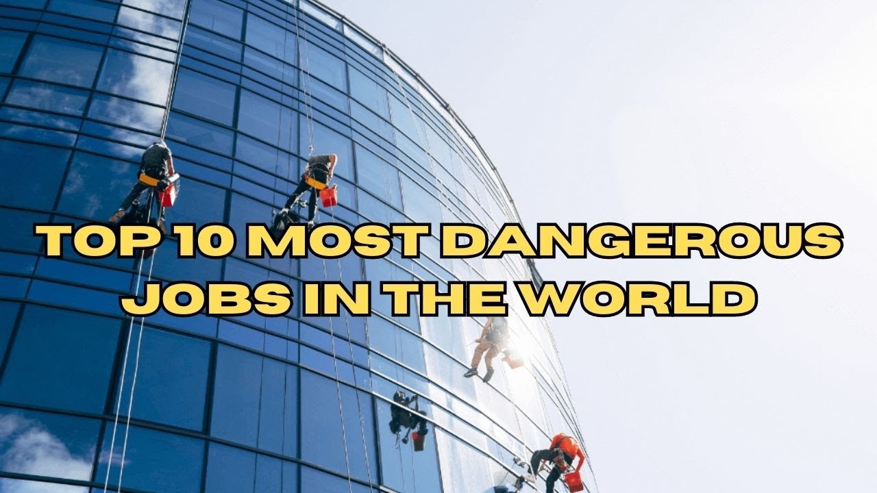Top 10 Most Dangerous Jobs in the World | Top 10 Videos || Top 10 ...