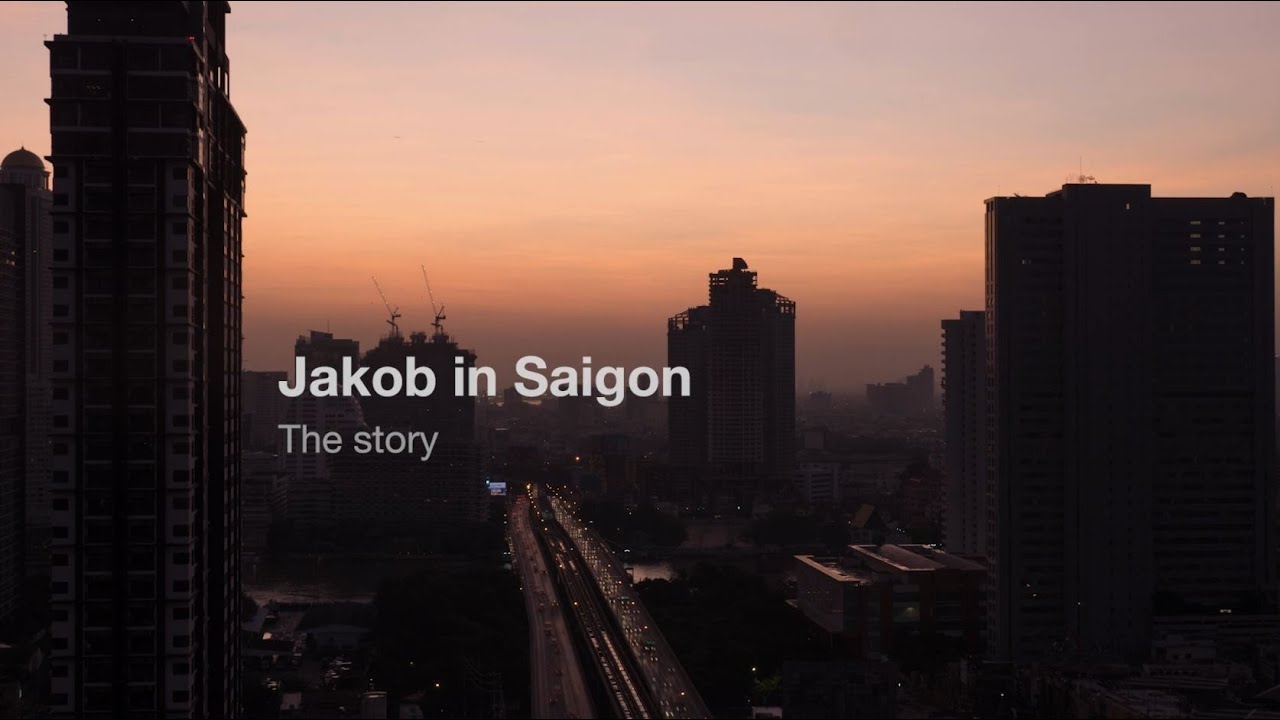 Jakob in Saigon. The Story - YouTube