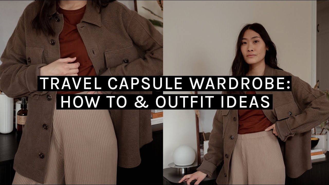 my travel capsule wardrobe, how to & 15+ minimal travel outfits - YouTube