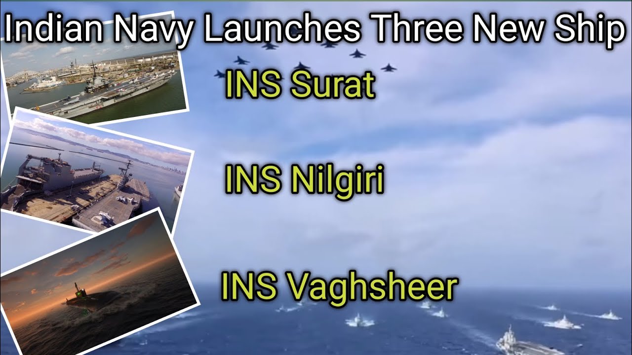 Indian Navy Launches Three New Ship।INS Vaghsheer। INS Surat। INS ...