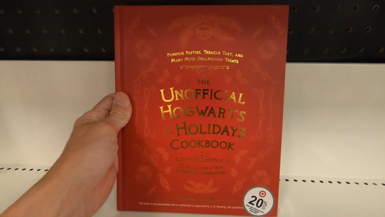 THE UNOFFICIAL HOGWARTS FOR THE HOLIDAYS COOKBOOK HARRY POTTER BOOK ...