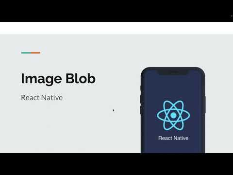 Image Blob React Native #axios #reactnative #imageblob #buffer - YouTube
