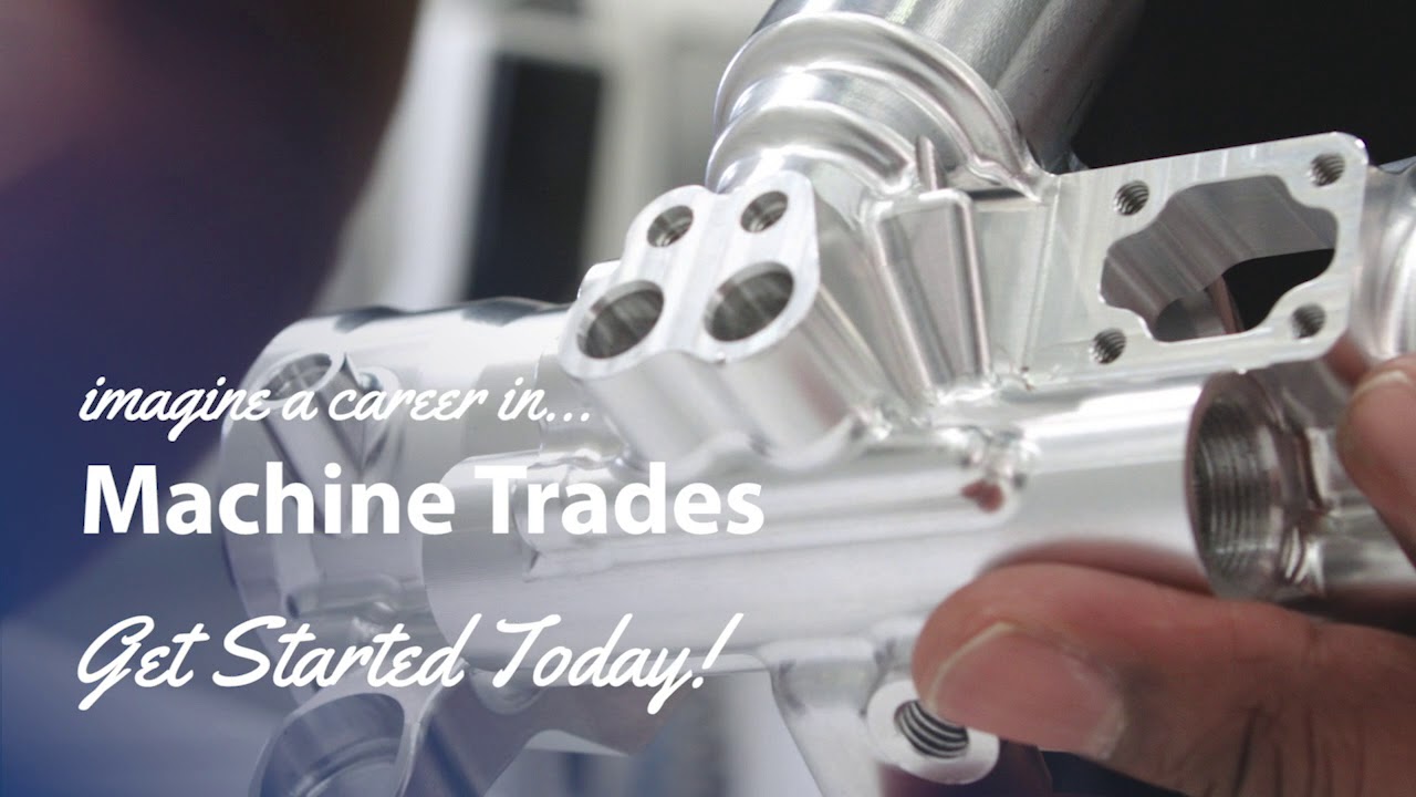 Careers in Machine Trades - YouTube
