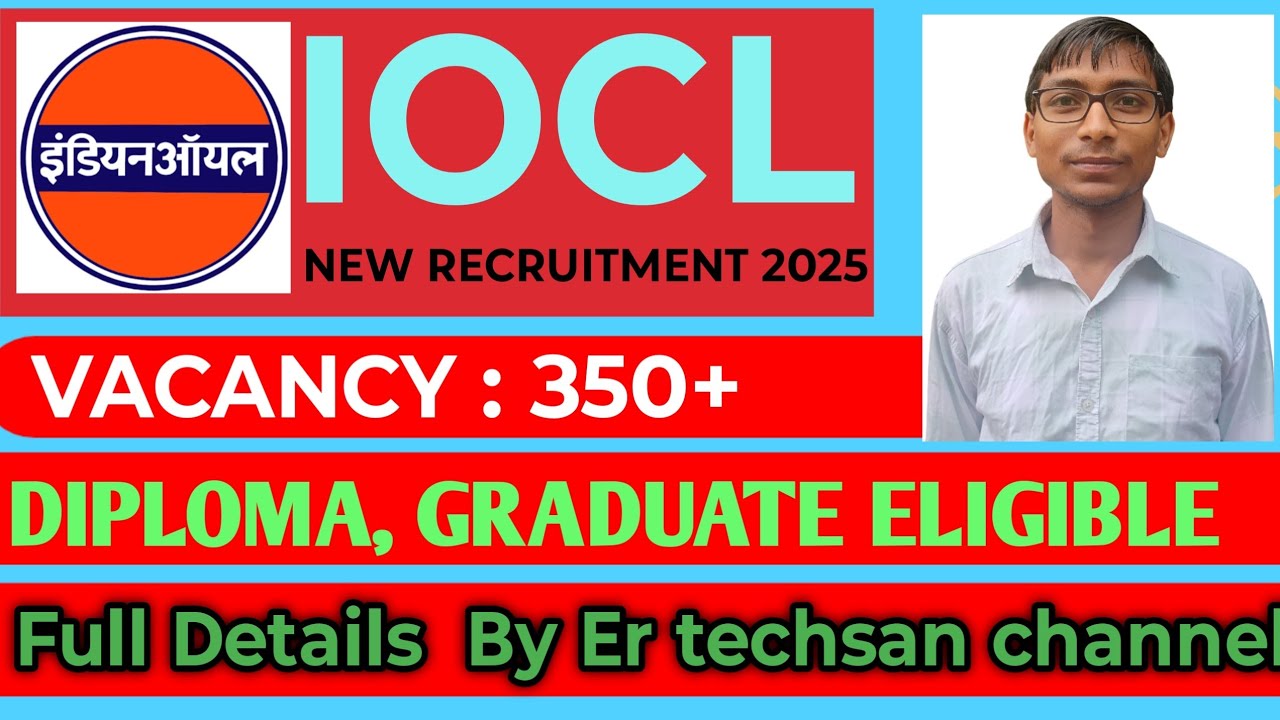 Indian Oil Corporation Ltd recruitment 2025 ll IOCL new Hiring ll DET ...