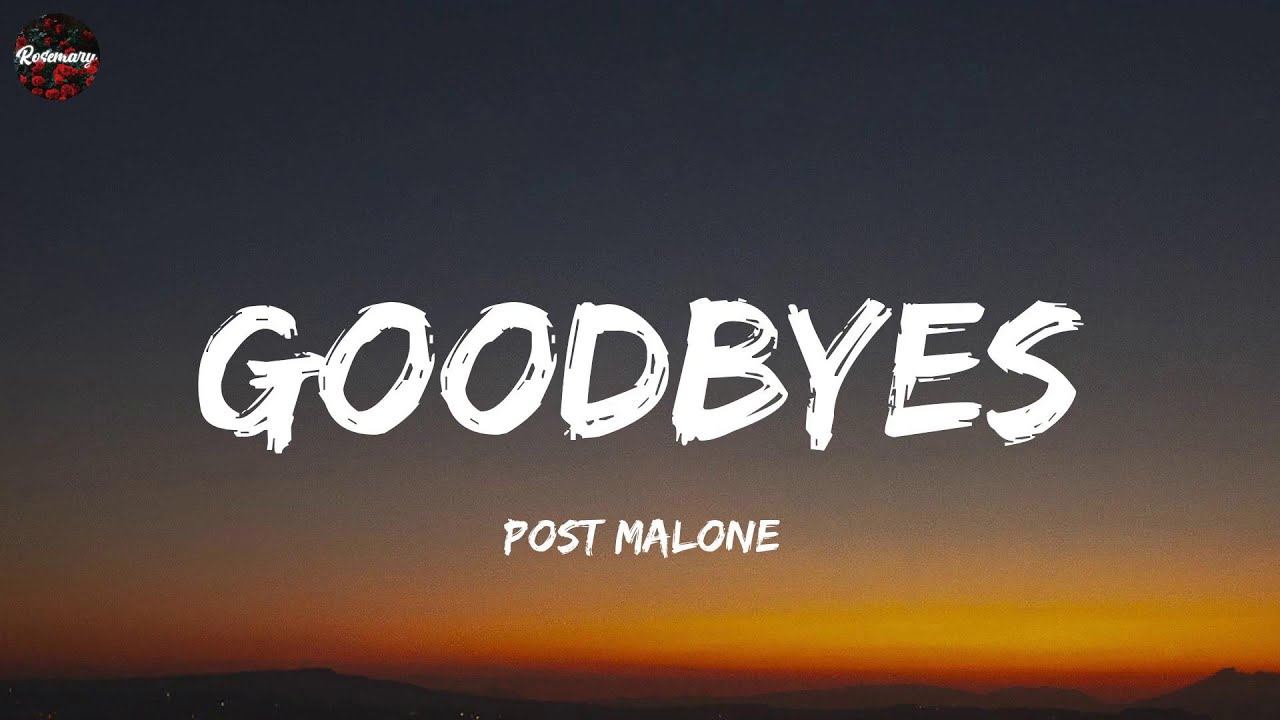 Post Malone - Goodbyes (Lyrics) - YouTube