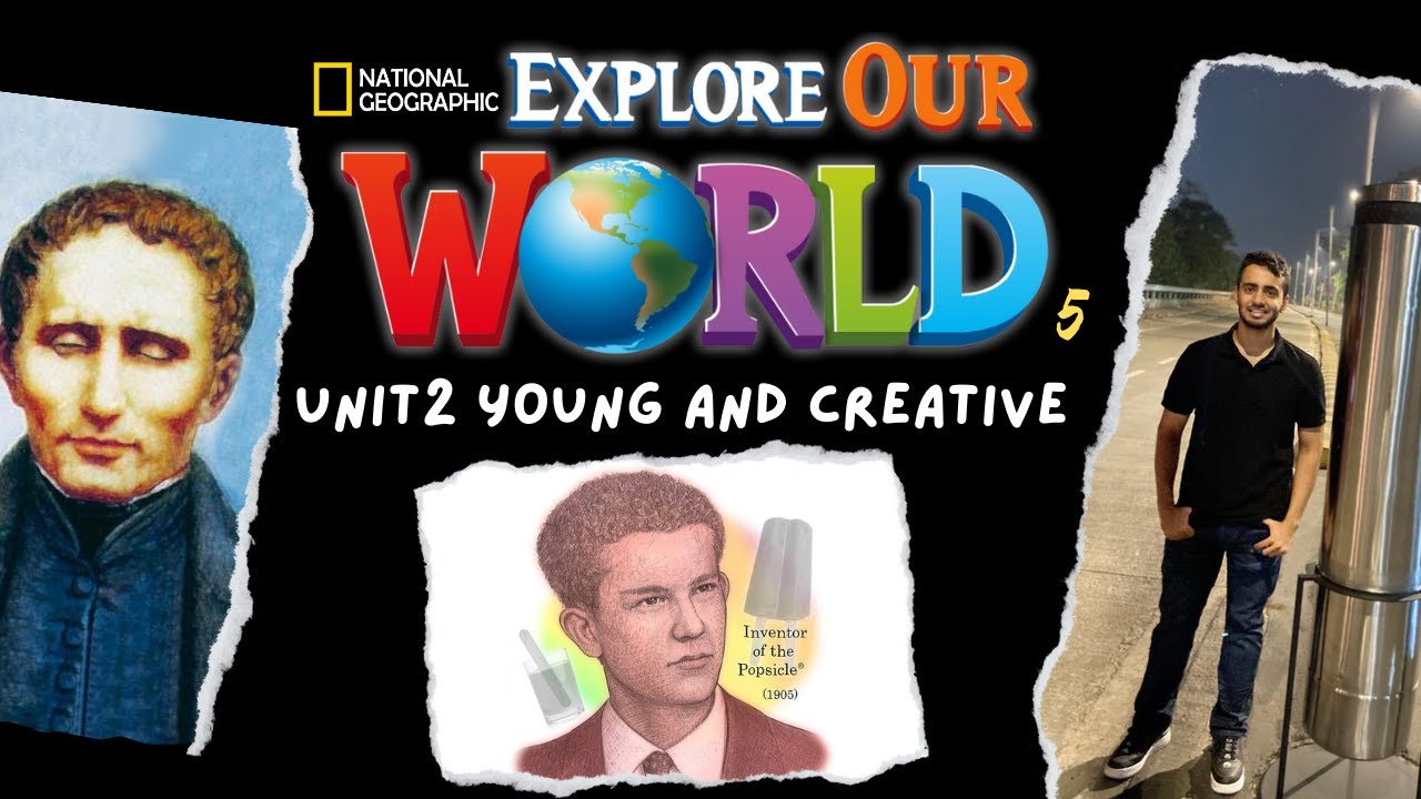 National Geographic Explore Our World 5 Unit2 Young and Creative（中文 ...