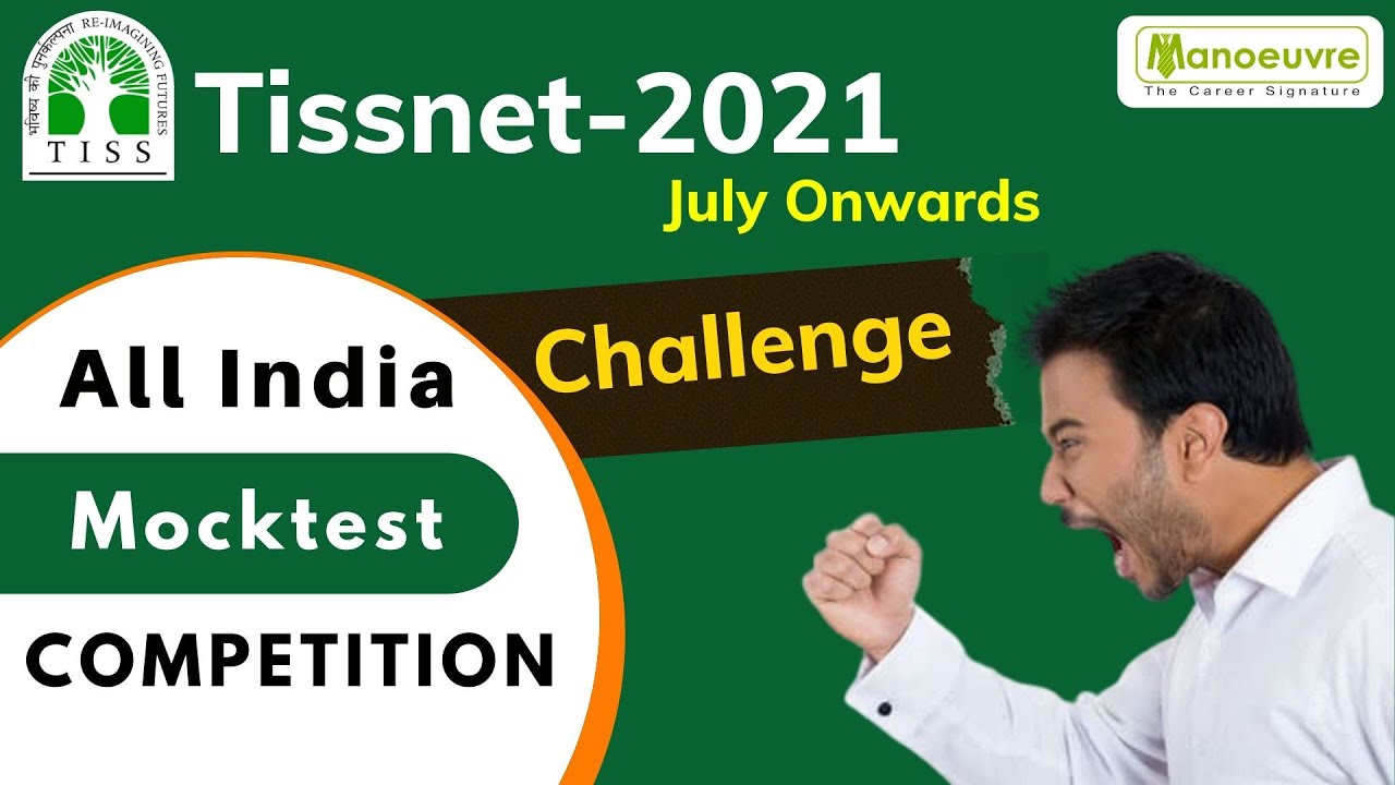 TISSNET 2021 Prep.- July onwards - ALL INDIA MOCK TEST COMPETITION ...