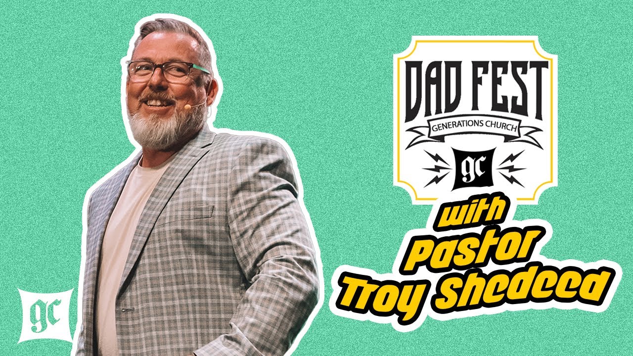 Generations Church | Fathers Day | Pastor Troy Shedeed | 6/16/2024 | 9 ...