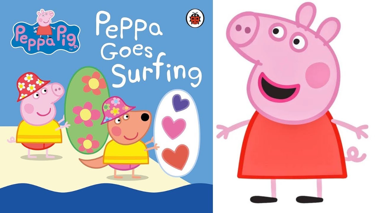 Peppa goes surfing by the amazing Peppa Pig READ ALOUD UK accent - YouTube