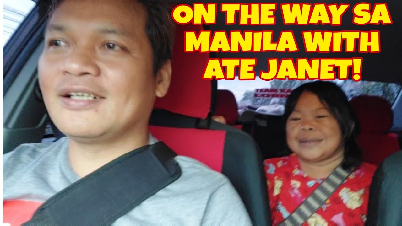 ON THE WAY SA MANILA WITH ATE JANET - YouTube