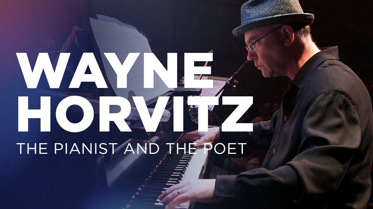 Wayne Horvitz: The Pianist And The Poet - YouTube