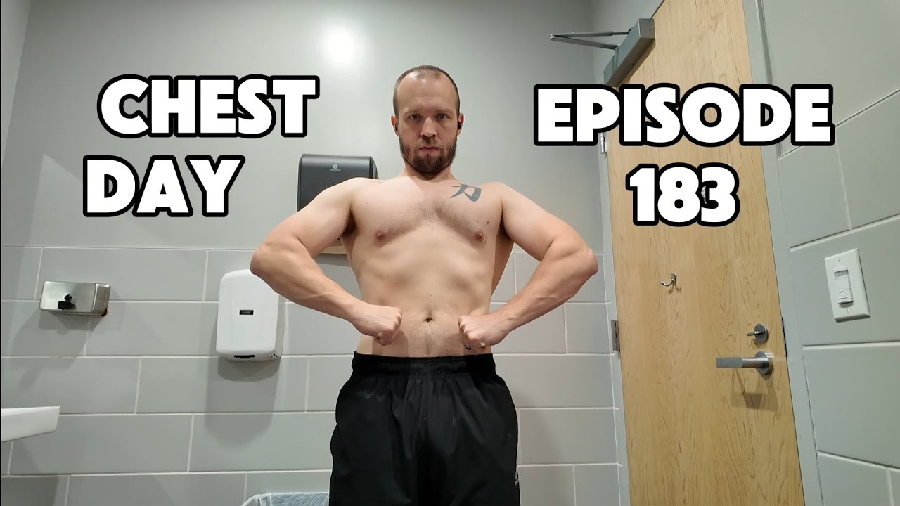 Chest Day - Episode 183 - YouTube