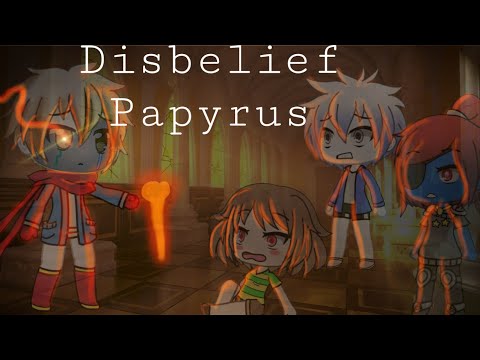 Undertale react to Disbelief Papyrus “Phase 1”|| GLRV - YouTube