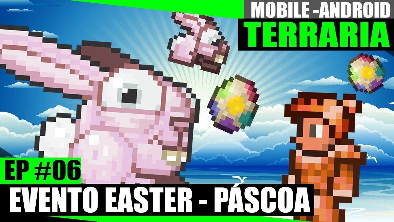 Terraria Mobile 06 - Evento Easter - Páscoa - Coelho da páscoa do ...
