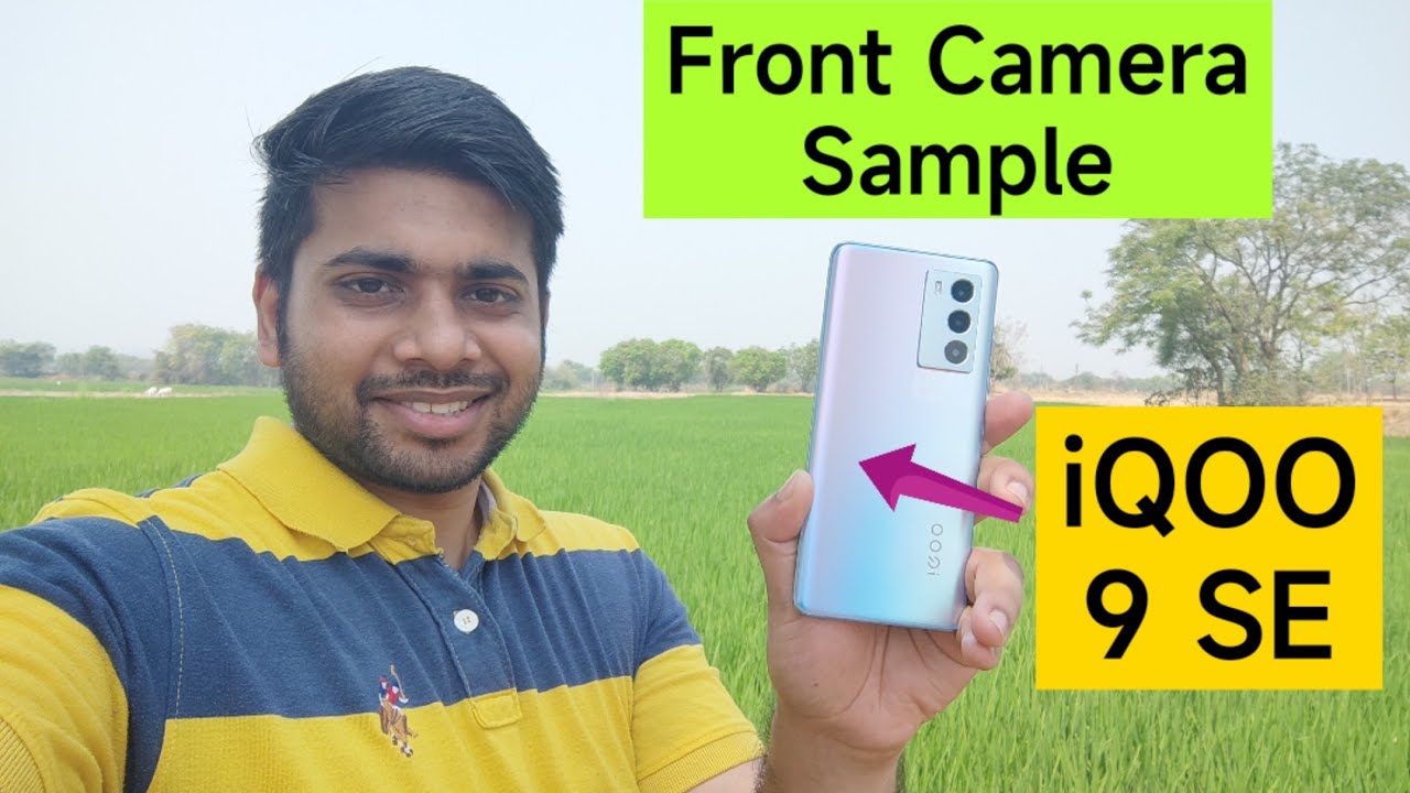 iQOO 9SE Front Camera Sample Recording no Editing Raw Footage - YouTube