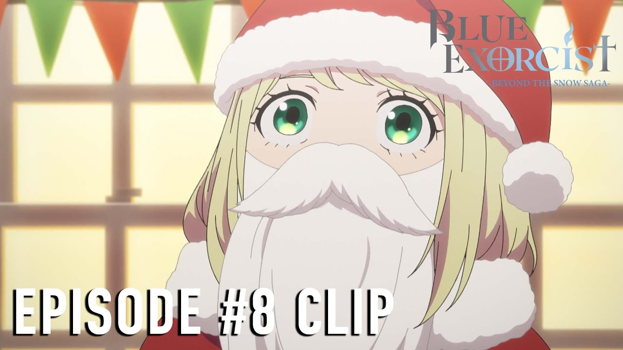 Blue Exorcist -Beyond the Snow Saga- | EPISODE #8 CLIP - YouTube