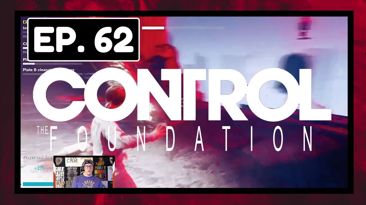 Let's Play Control - The Foundation DLC | Blind | Episode 62 - YouTube