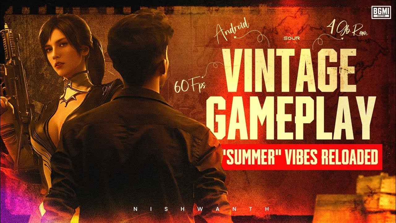 Vintage Gameplay "SUMMER" Vibes Reloaded Ft. Nishwanth 🚀🚀 | BGMI | PUBG ...