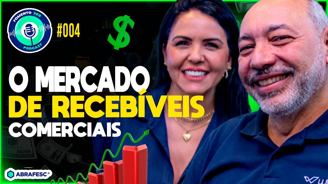 O mercado de recebíveis comerciais - FOMENTO 360 #EP 04 - YouTube
