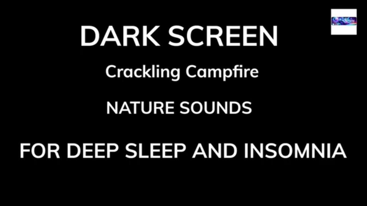 Crackling Campfire Dreams Sounds BLACK SCREEN 40 MIN Sleep Relaxation ...