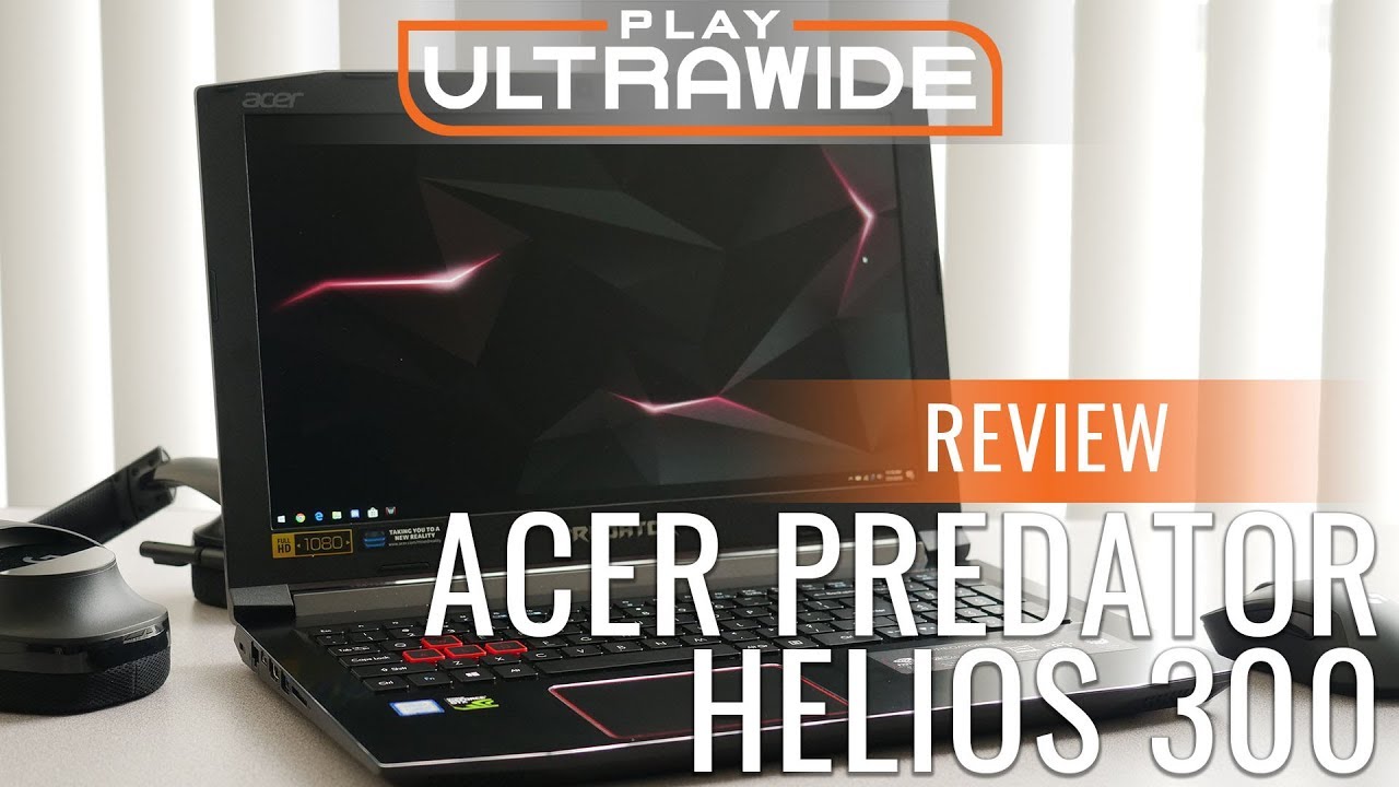 Acer Predator Helios 300 (2018) (8th Gen i7 144hz) Review - YouTube