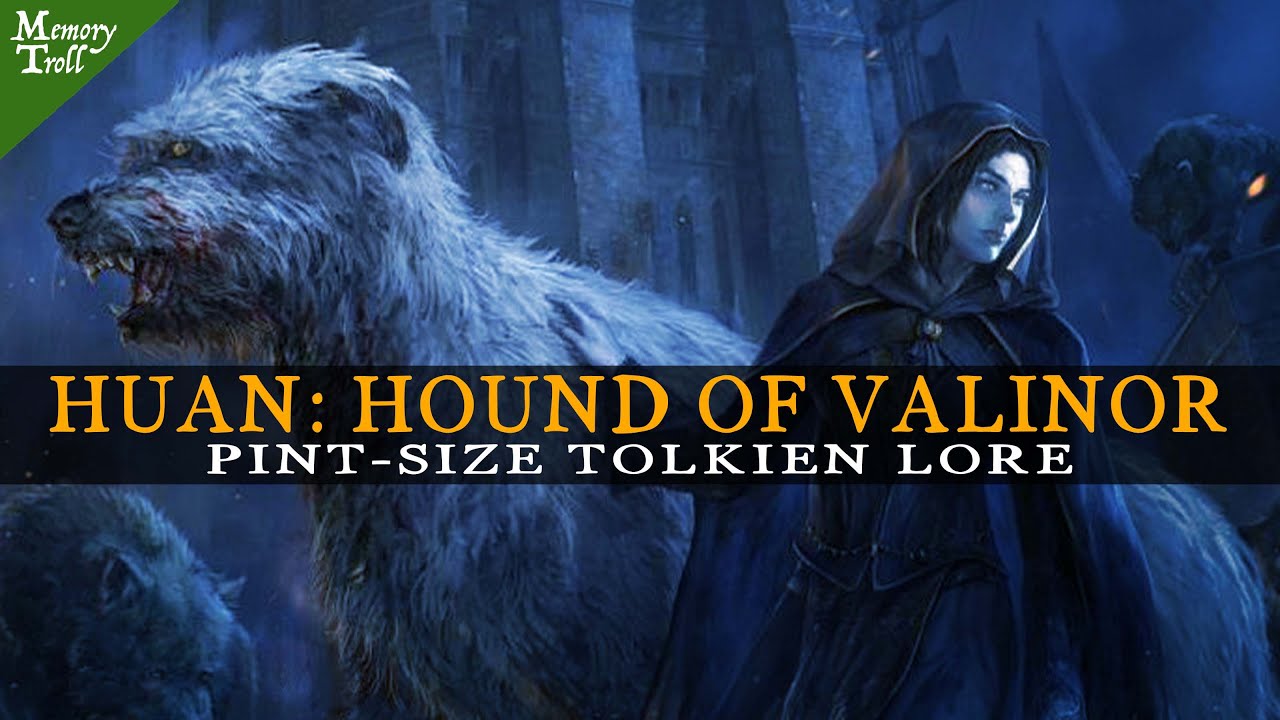 Who Was Huan? - The Silmarillion Explained | Pint-size Lore - YouTube