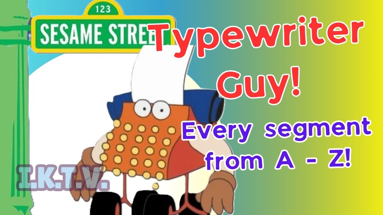 SESAME STREET TYPEWRITER GUY - EVERY LETTER FROM A - Z. NOSTALGIA ...