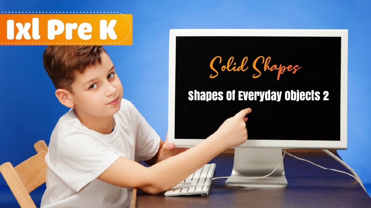 IXL Pre K - Solid shapes: shapes of everyday objects 2 - YouTube
