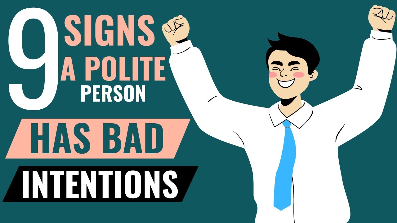 9 Signs a Polite Person Has Bad Intentions - Polite Person Signs - YouTube