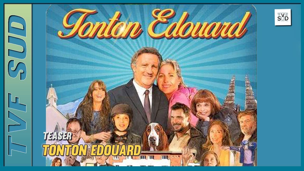 TONTON ÉDOUARD Au Cinéma dès le 30 mars partout en France un film de ...