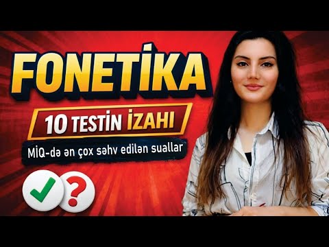 Fonetika - İmtahanda bunları niyə səhv edirik? - Aytac Yusifova