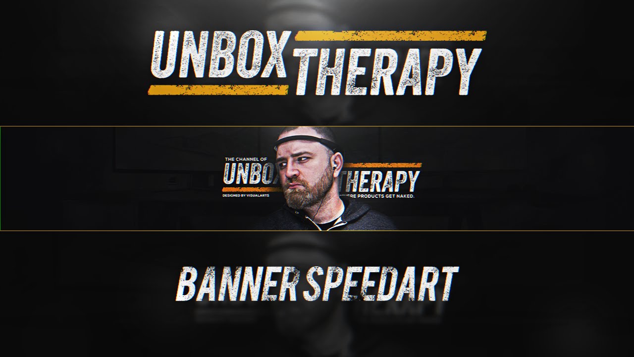 'Unbox Therapy' - YouTube Banner Speedart - YouTube