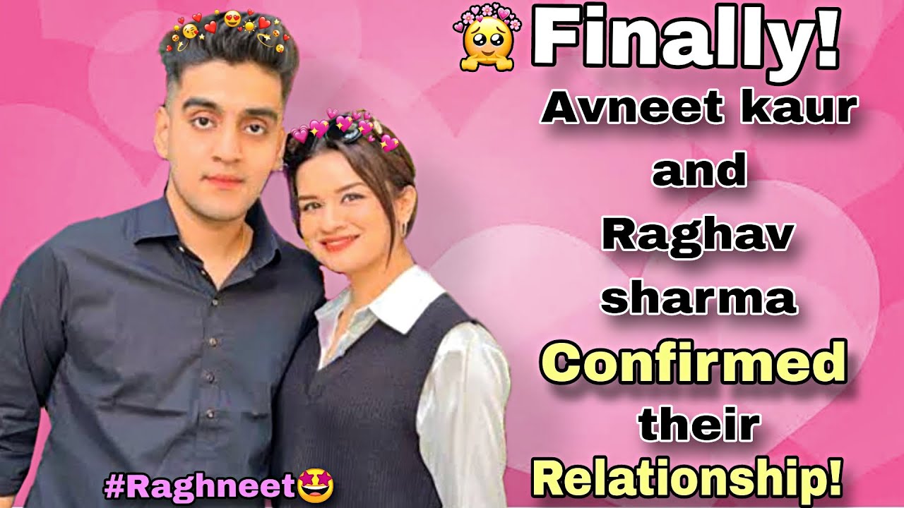 Avneet Kaur and Raghav Sharma-Love Story Exposed! Don't Miss Out on the ...