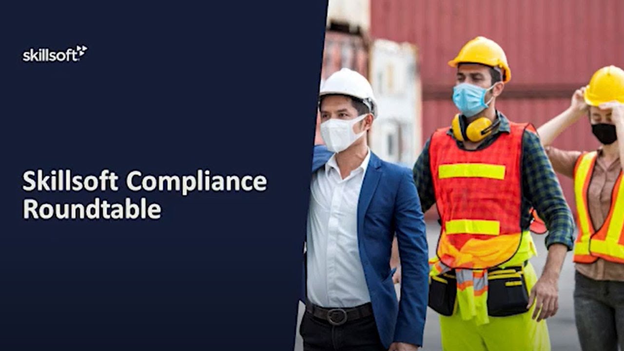 Skillsoft Compliance Roundtable - YouTube