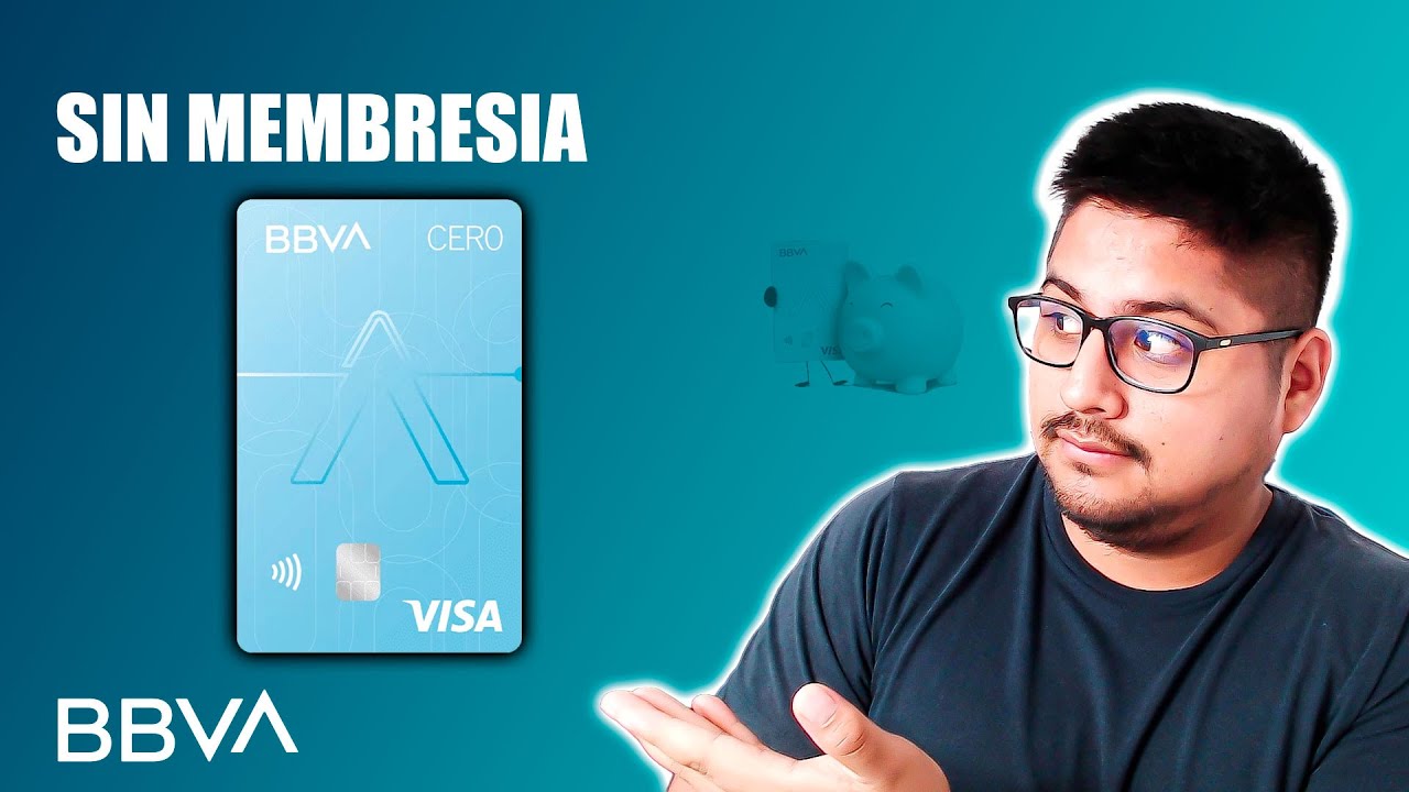 Tarjeta Visa Cero BBVA: La Guía Completa sin Trampas ni Costos Ocultos - YouTube